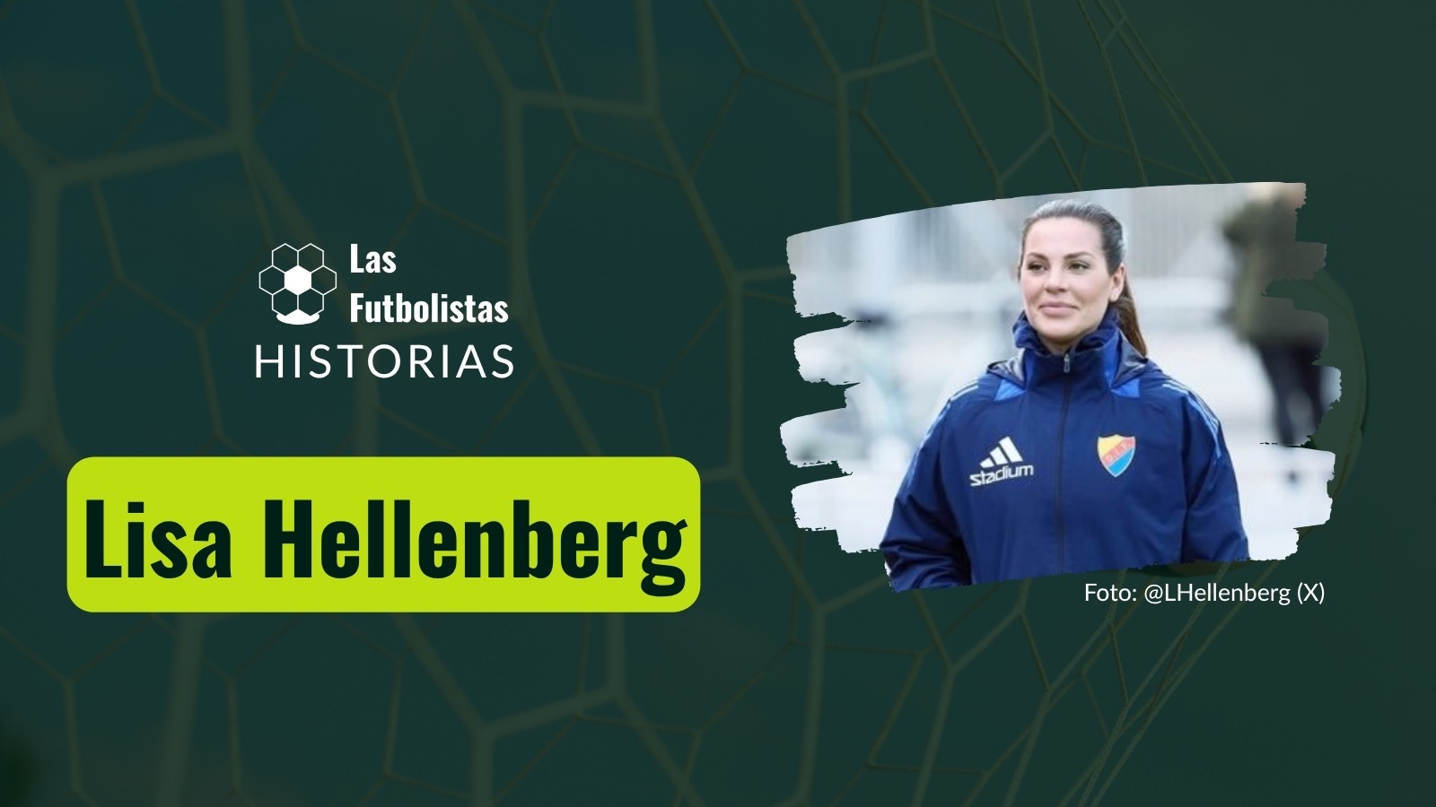 Lisa Hellenberg: “Quiero ser la entrenadora que necesitaba cuando era ...